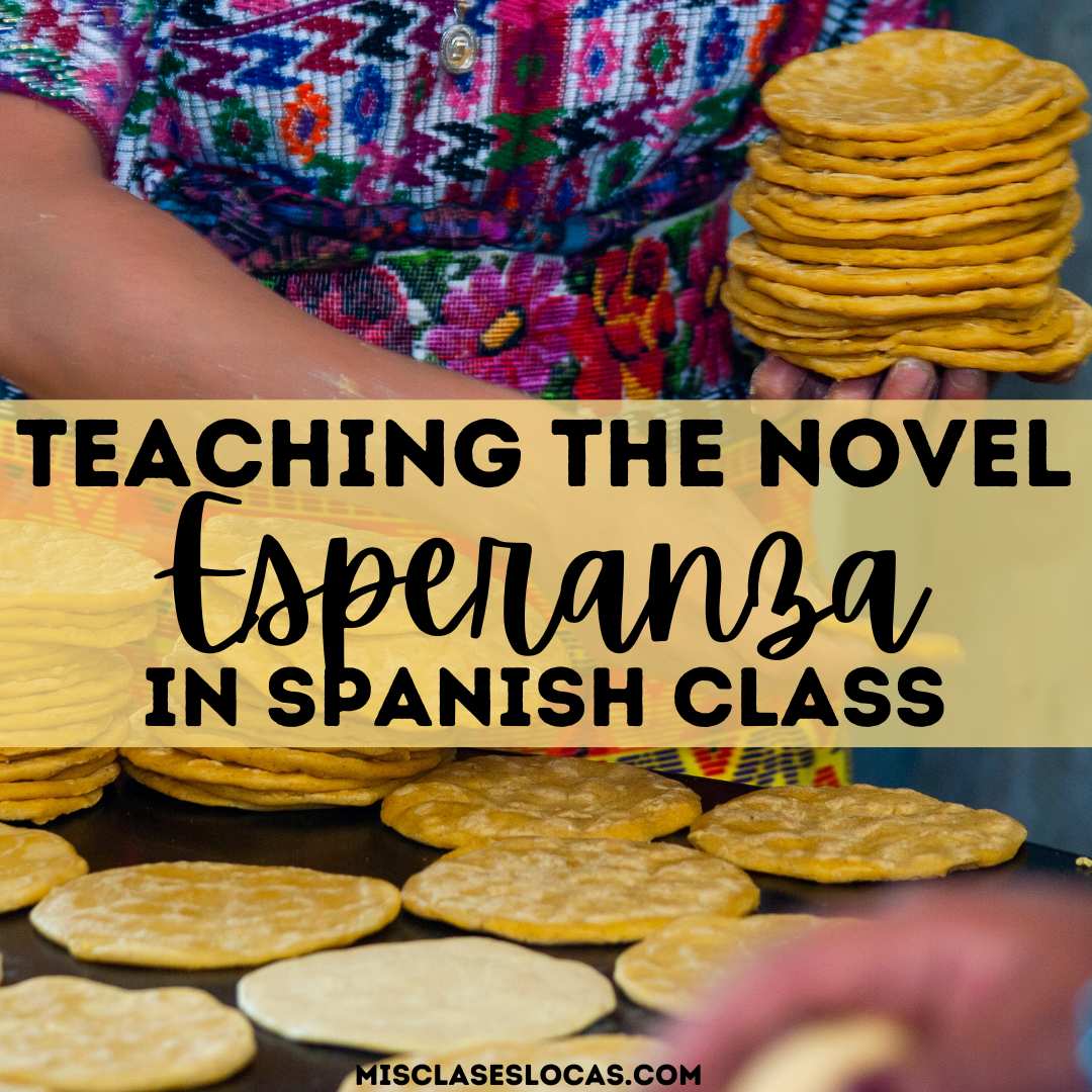 Teaching the novel Esperanza - Mis Clases Locas