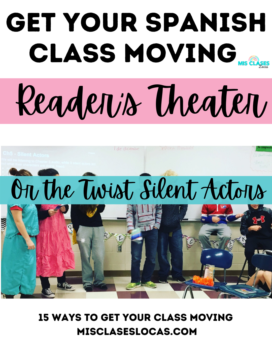 Get Your Spanish Class Moving - Mis Clases Locas