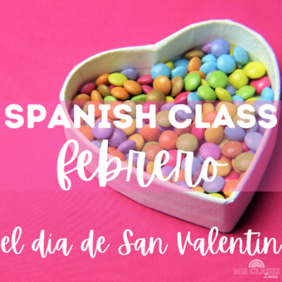 February in Spanish class - Mis Clases Locas