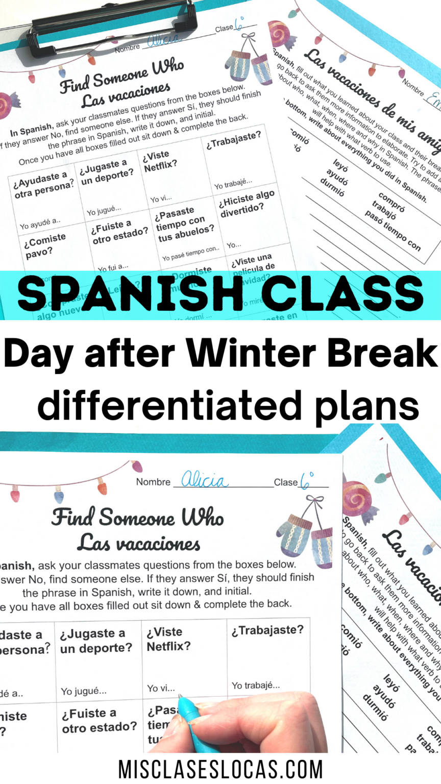 1st Day After Winter Break for Spanish - Mis Clases Locas