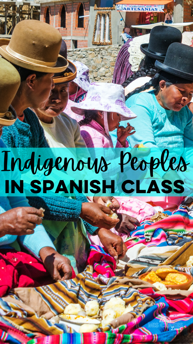 Indigenous Peoples in Spanish class - Mis Clases Locas