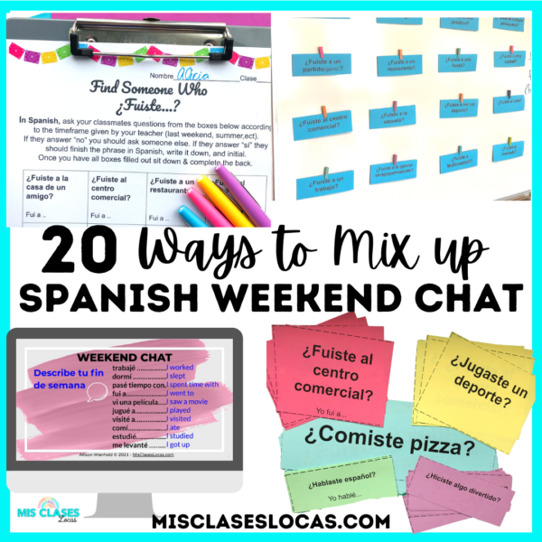 Weekend Chat 20 Ways to Mix Up Spanish Class - Mis Clases Locas