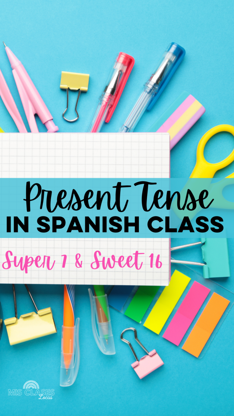Present Tense Verbs Spanish Class - Mis Clases Locas