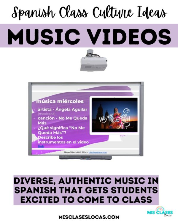 Spanish Culture Incorporate More in Class - Mis Clases Locas