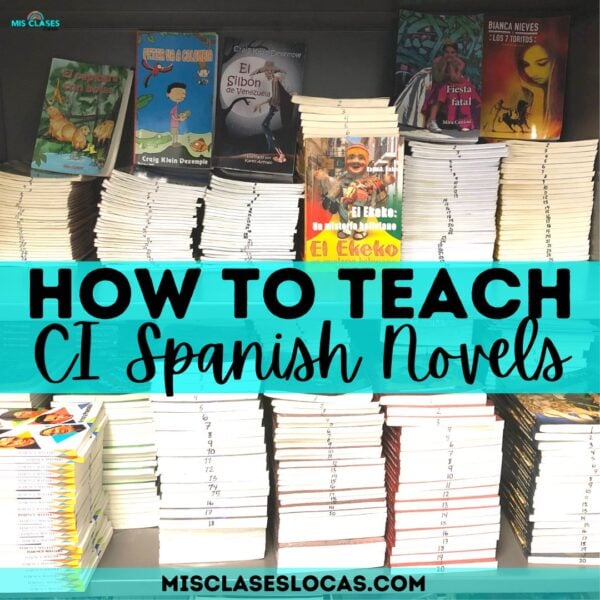 How to Teach Comprehensible Spanish Books - Mis Clases Locas