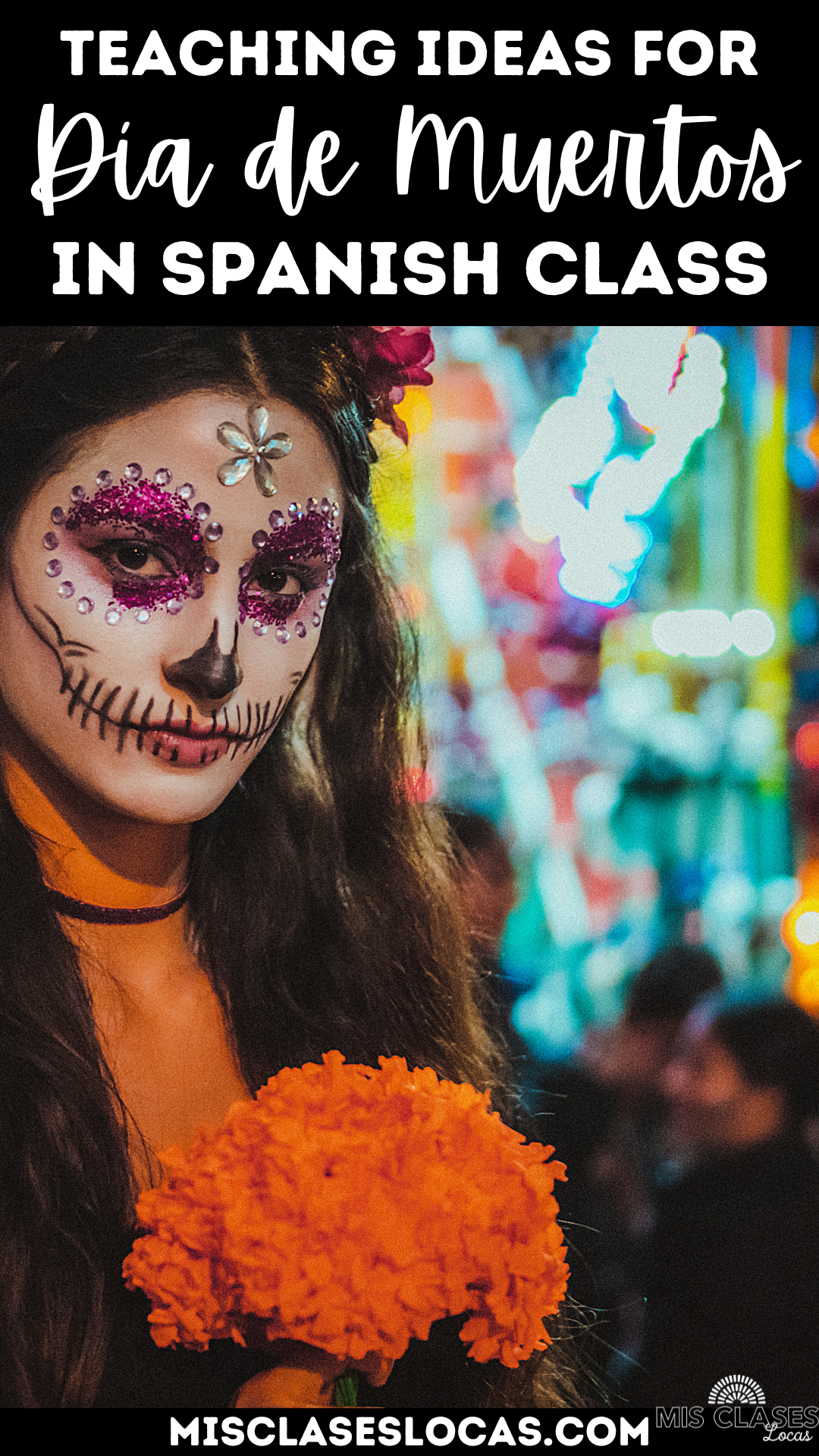 Día de muertos in Spanish class - Mis Clases Locas