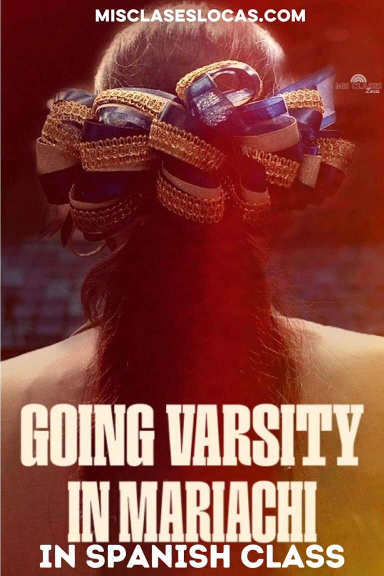 Going Varsity in Mariachi in Spanish Class - Mis Clases Locas