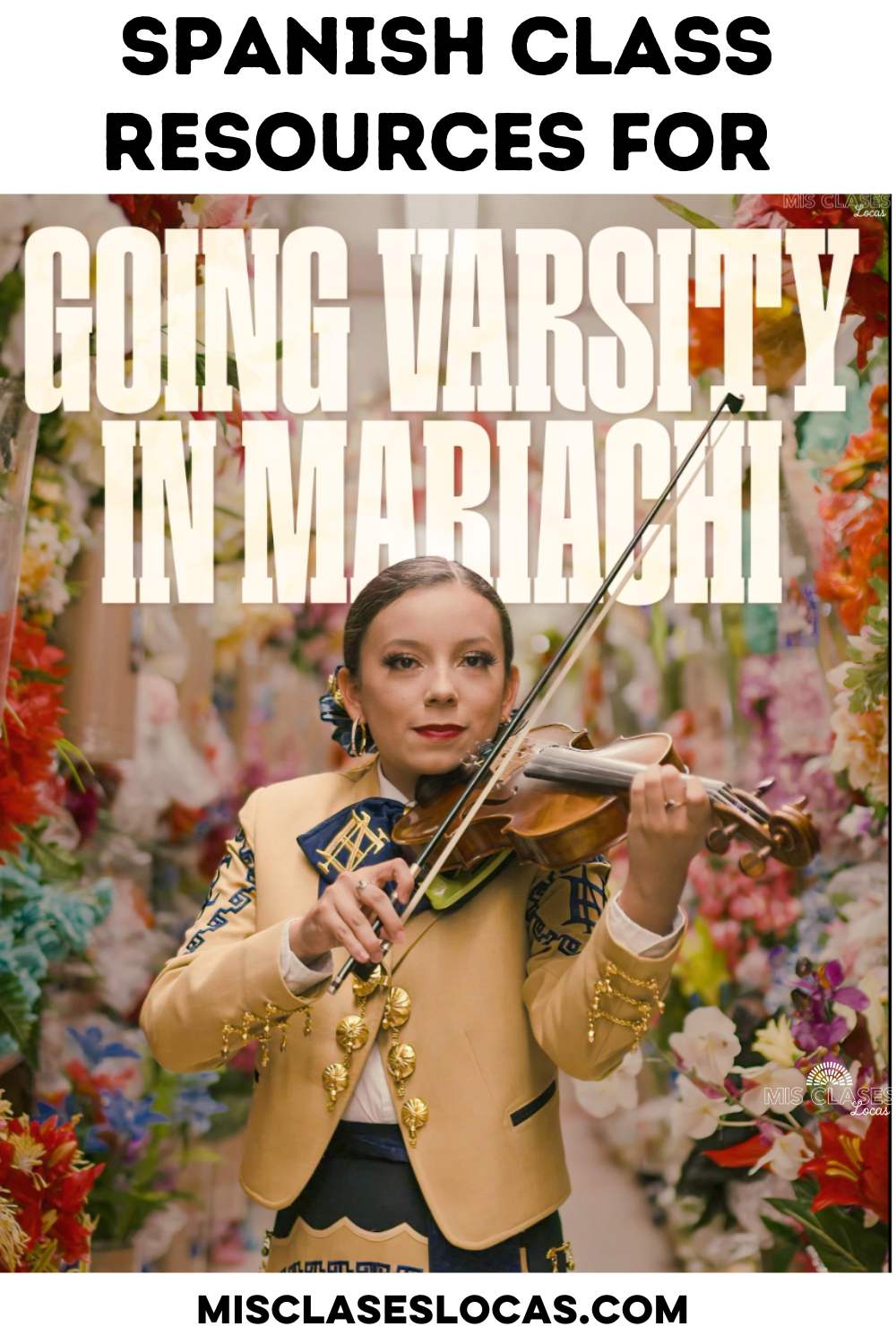 Going Varsity in Mariachi in Spanish Class - Mis Clases Locas