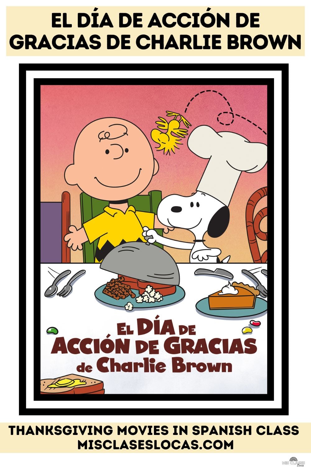 Thanksgiving Movies for Spanish Class - Mis Clases Locas