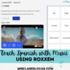 How to Use Music in Spanish Class with Roxxem - Mis Clases Locas