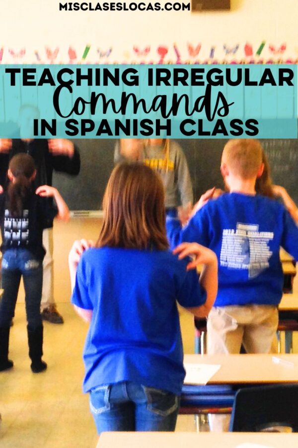 Teaching Command Verbs in Spanish - Mis Clases Locas