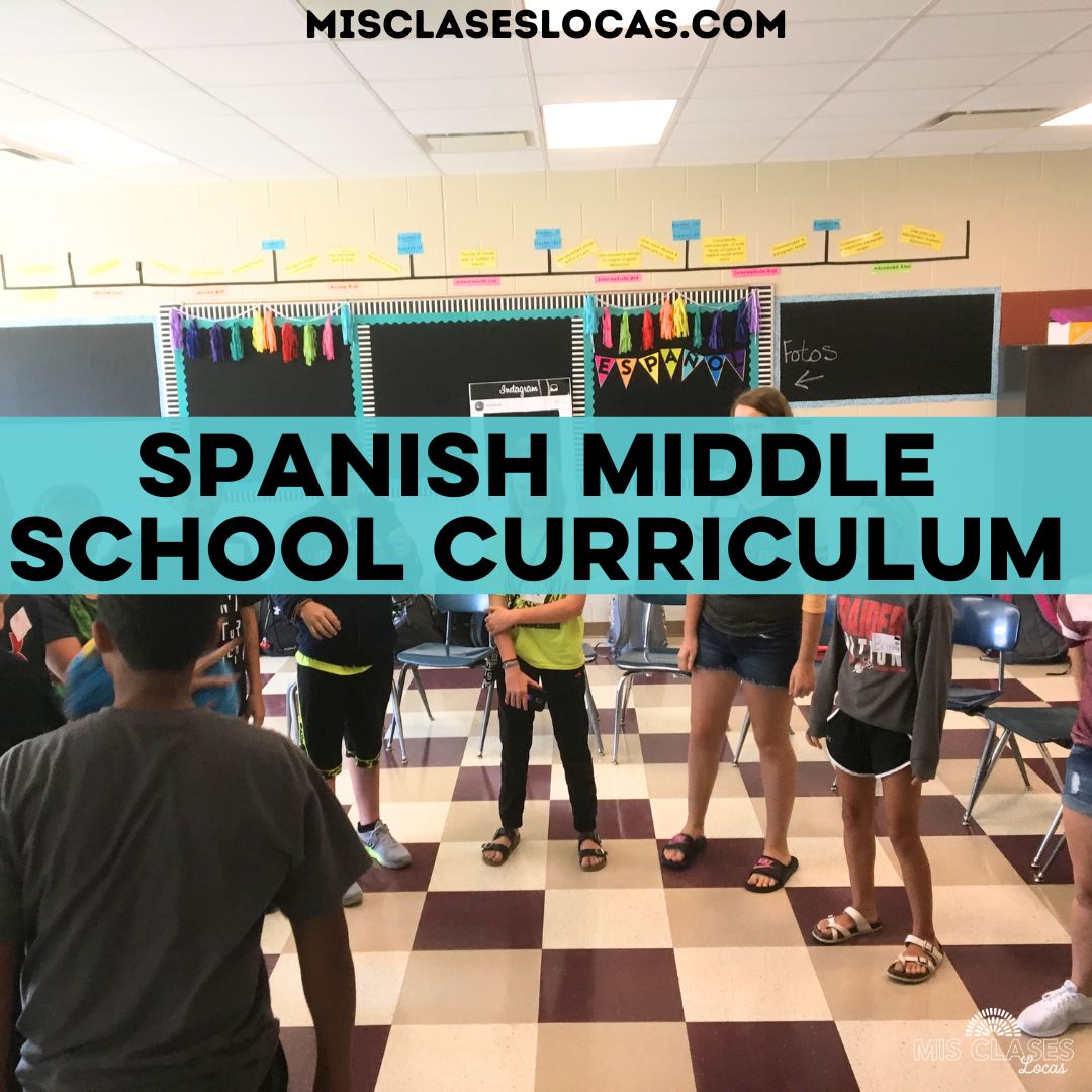Spanish Curriculum for Middle School - Mis Clases Locas