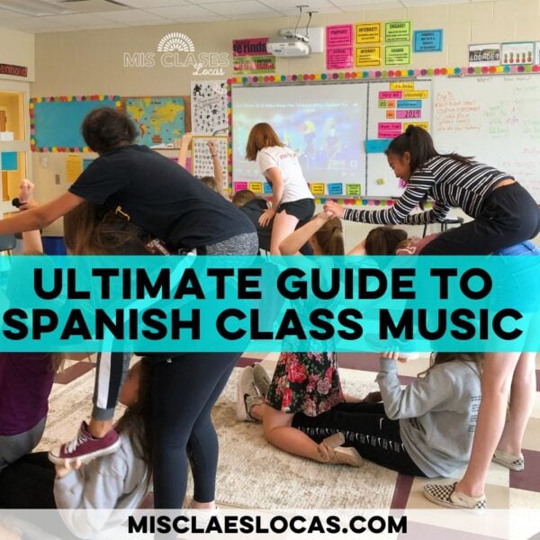 Ultimate Guide to Spanish Class Music - Mis Clases Locas