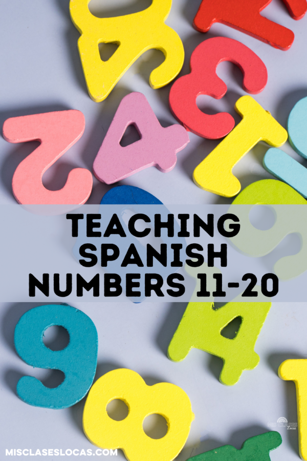 Teaching Spanish Numbers 11-20 - Mis Clases Locas