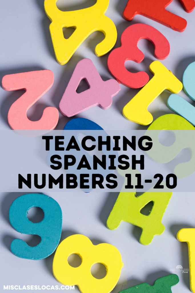 Teaching Spanish Numbers 11-20 - Mis Clases Locas