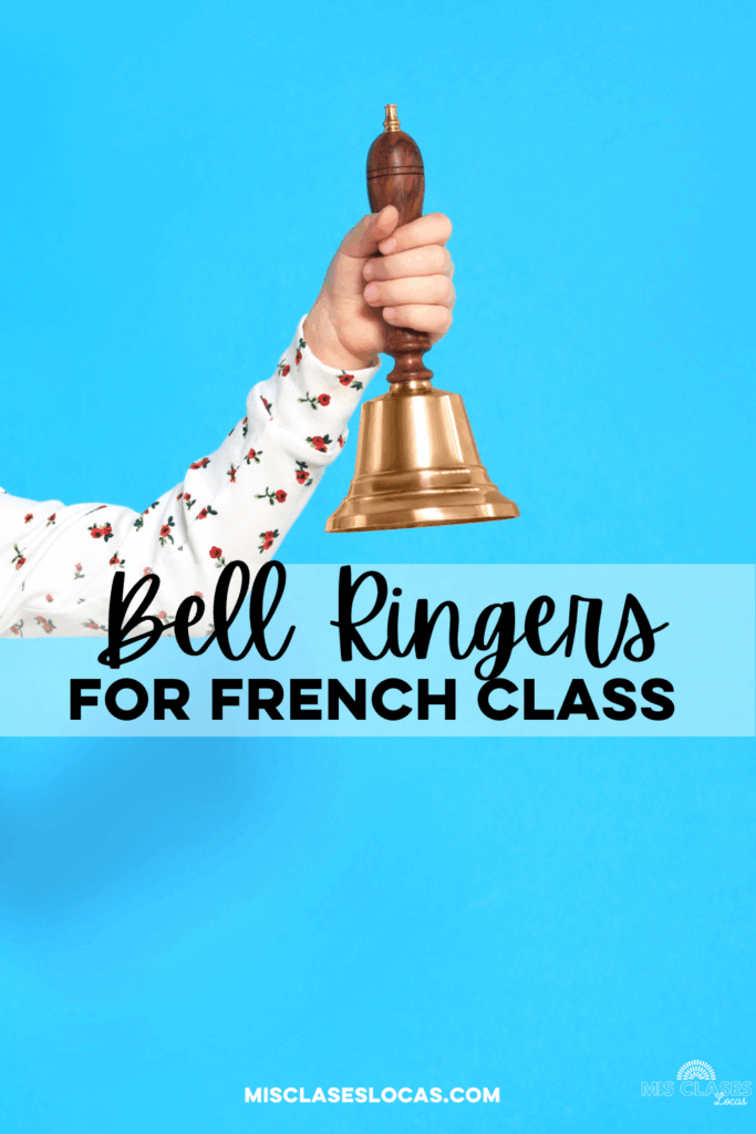 Bell Ringers for French Class Routines - Mis Clases Locas